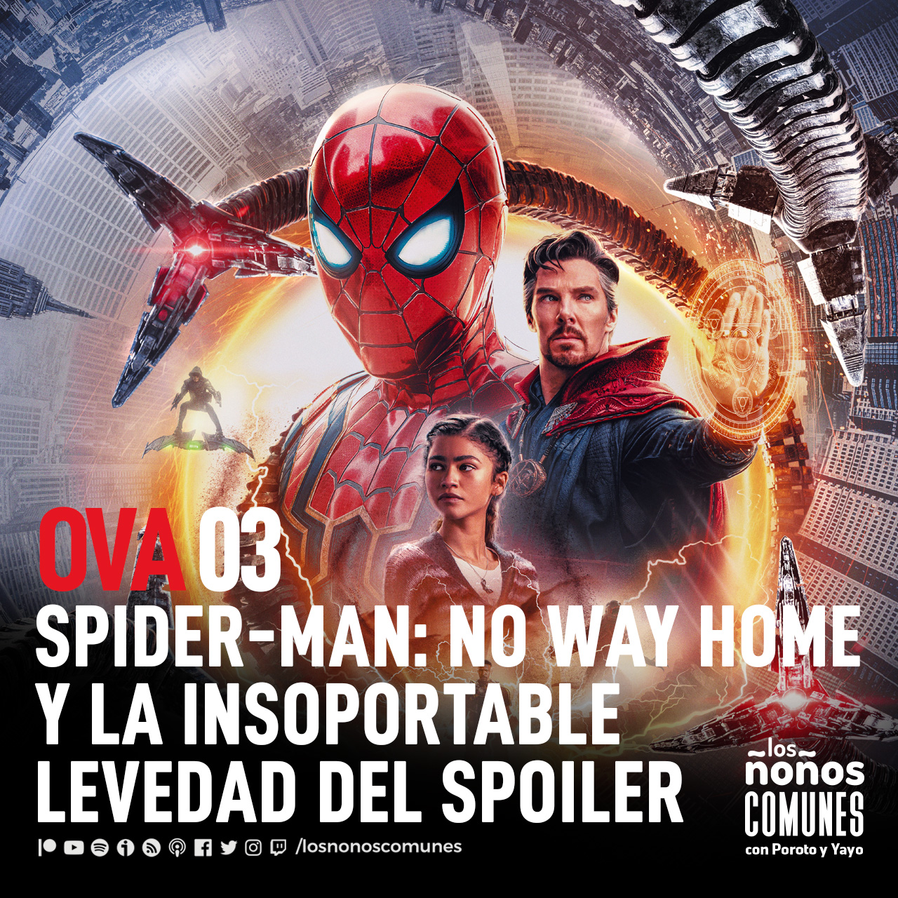 Ep OVA 03: Spider-Man: No Way Home y La Insoportable Levedad del ...