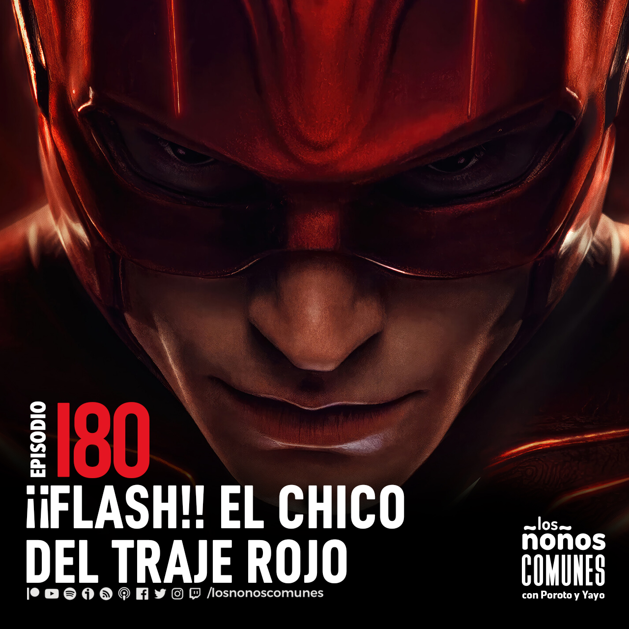 Ep 180: ¡¡FLASH!! El Chico del Traje Rojo – Los Ñoños Comunes